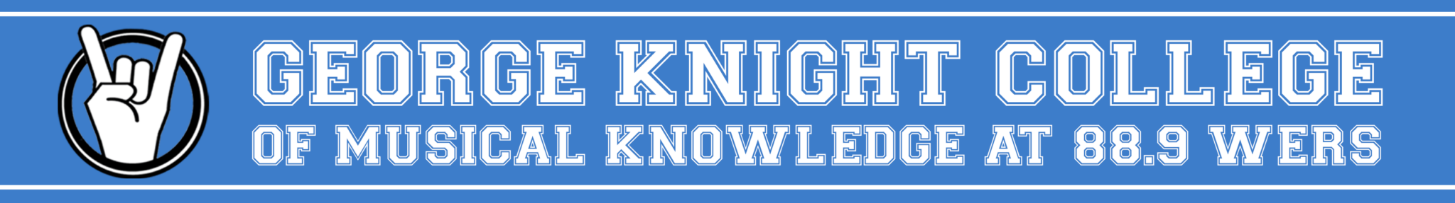George Knight College of Musical Knowledge: April 29th - WERS 88.9FM
