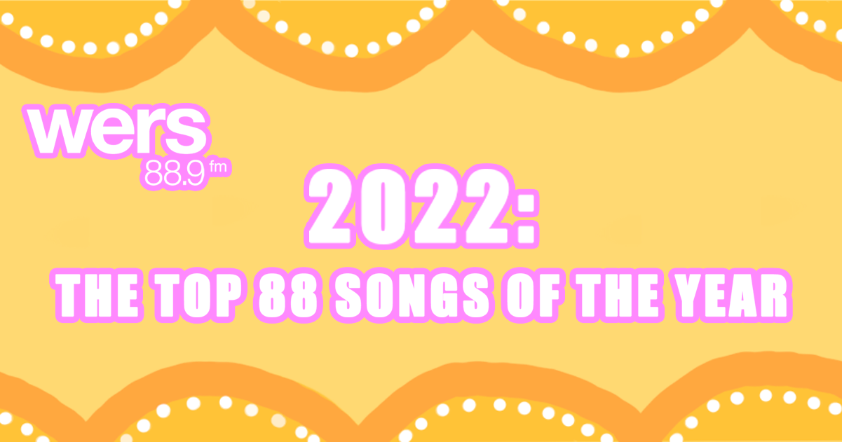 The Top 88 of 2022 - WERS 88.9FM