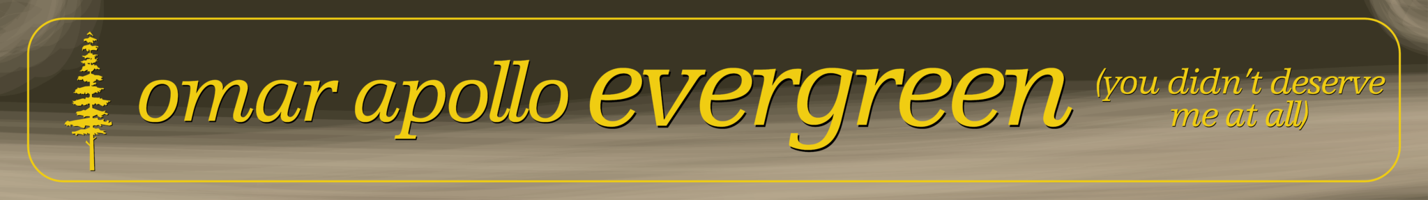 Pick of the Week: Omar Apollo “ Evergreen” - WERS 88.9FM