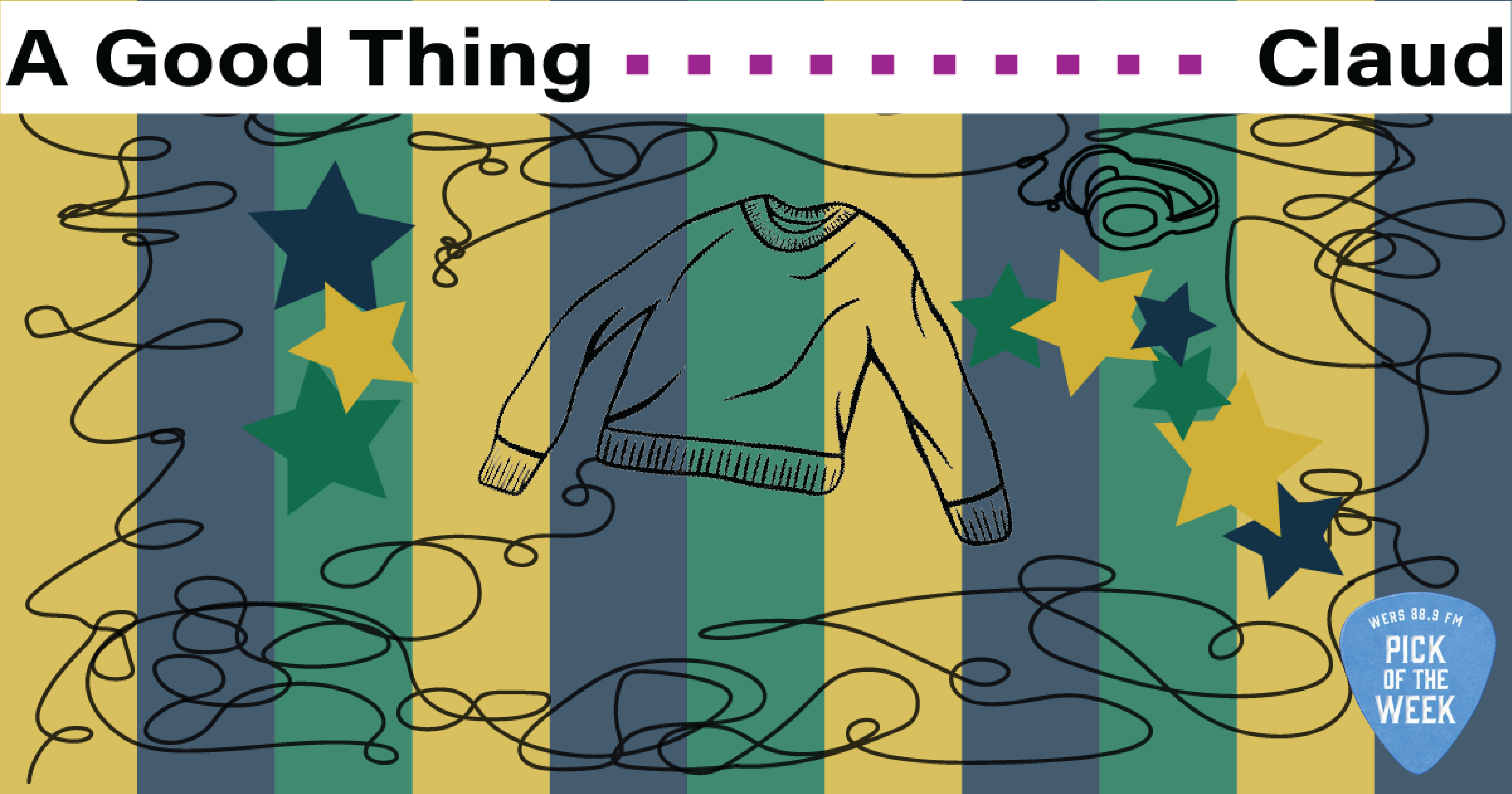 Pick of the Week: Claud "A Good Thing" - WERS 88.9FM