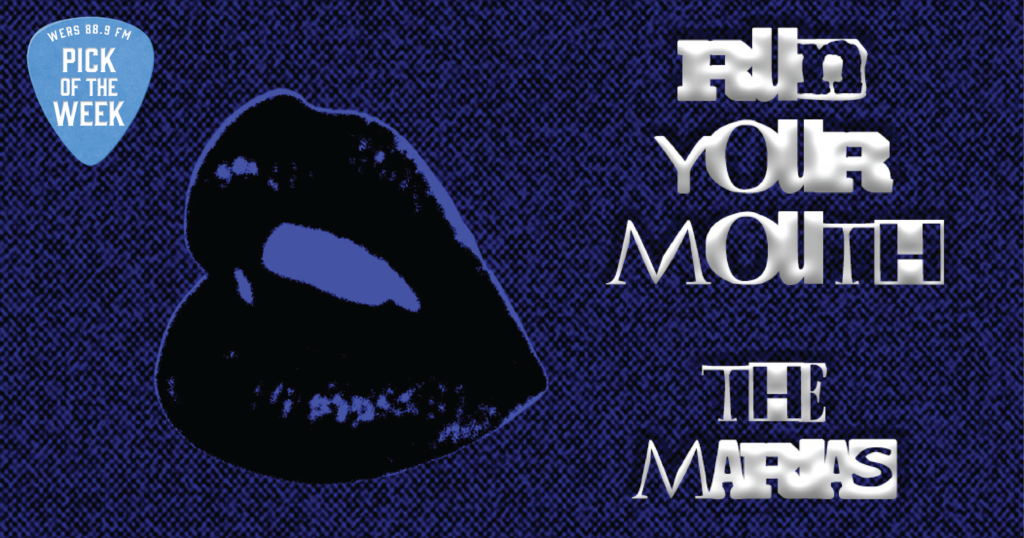 Pick of The Week: The Marίas "Run Your Mouth" - WERS 88.9FM