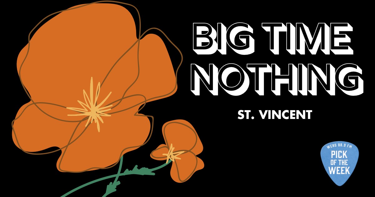 Pick of the Week: St. Vincent "Big Time Nothing" - WERS 88.9FM