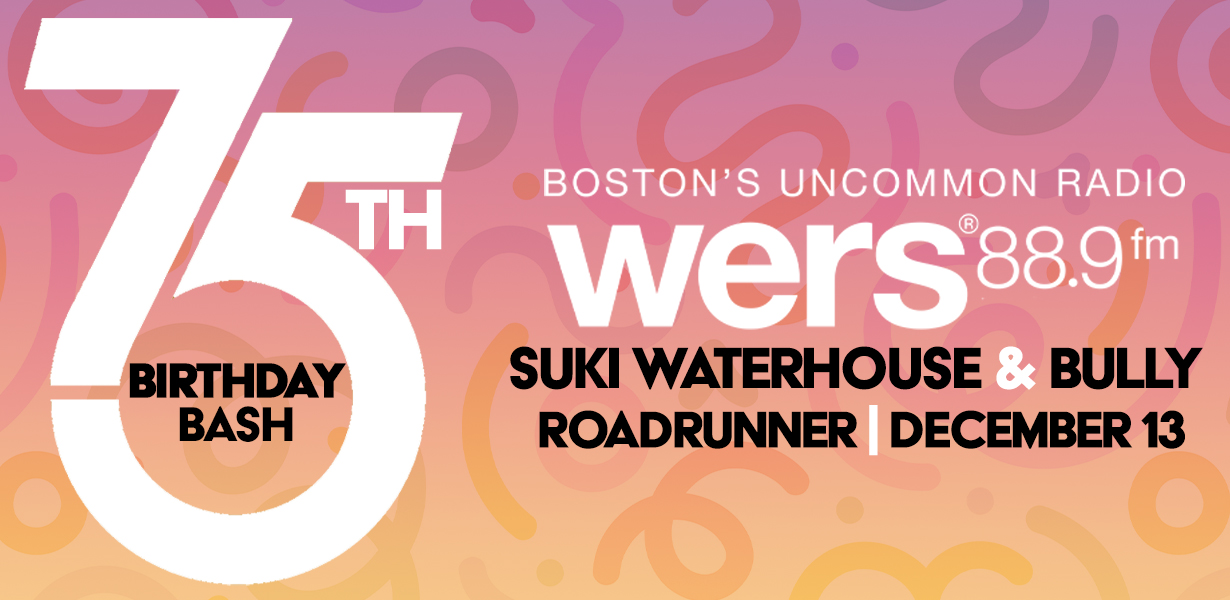 WERS 75th Birthday Bash! - WERS 88.9FM