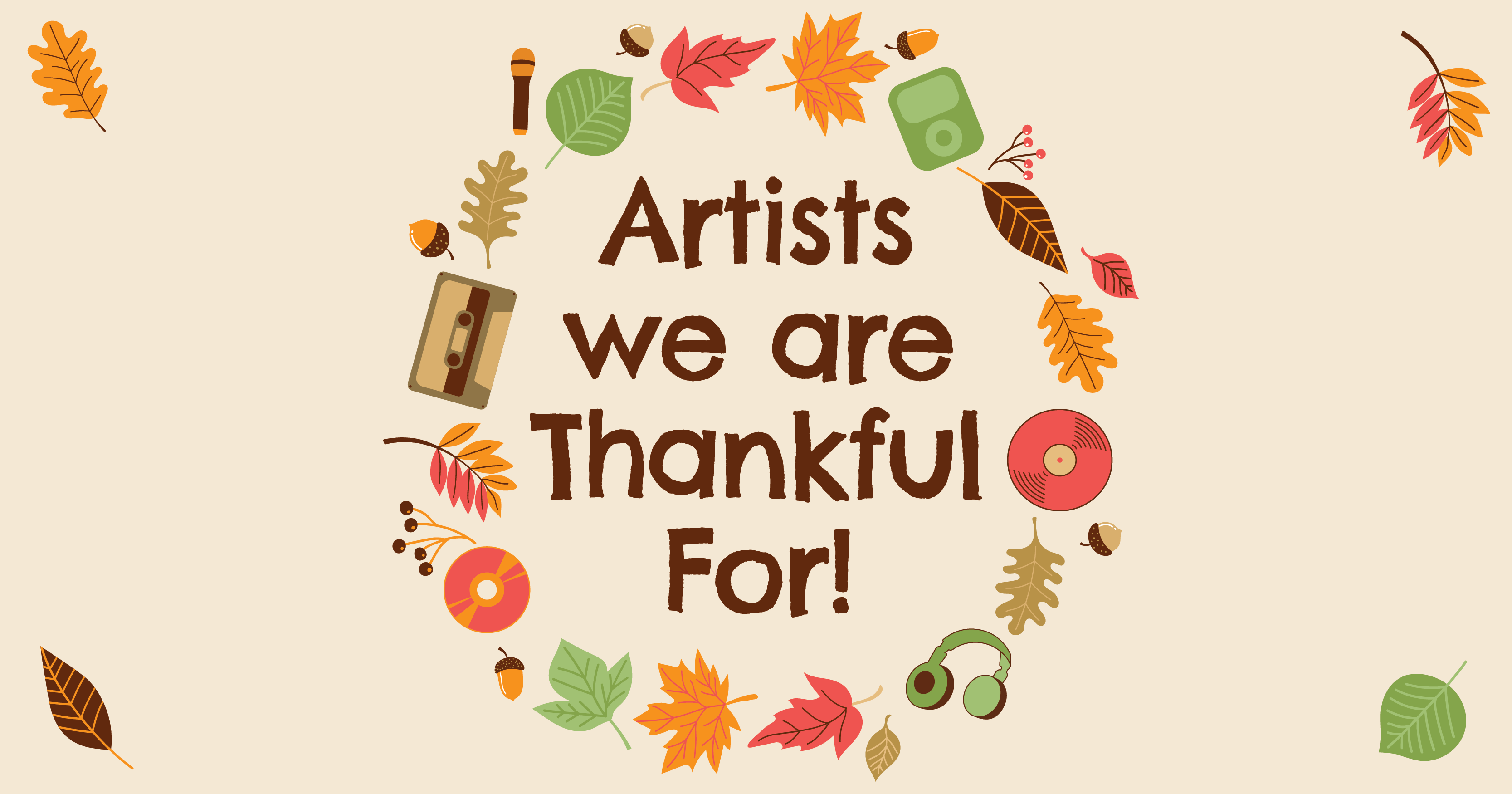 Artists We Are Thankful For - WERS 88.9FM